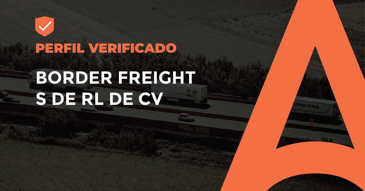 BORDER FREIGHT S DE RL DE CV - Transportista Verificado en Reynosa ...