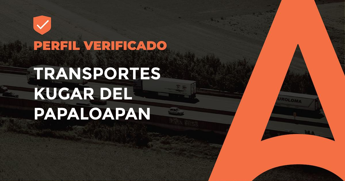 TRANSPORTES KUGAR DEL PAPALOAPAN - Transportista Verificado en ...